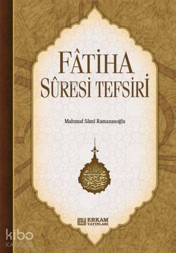 Fatiha Suresi Tefsiri | benlikitap.com