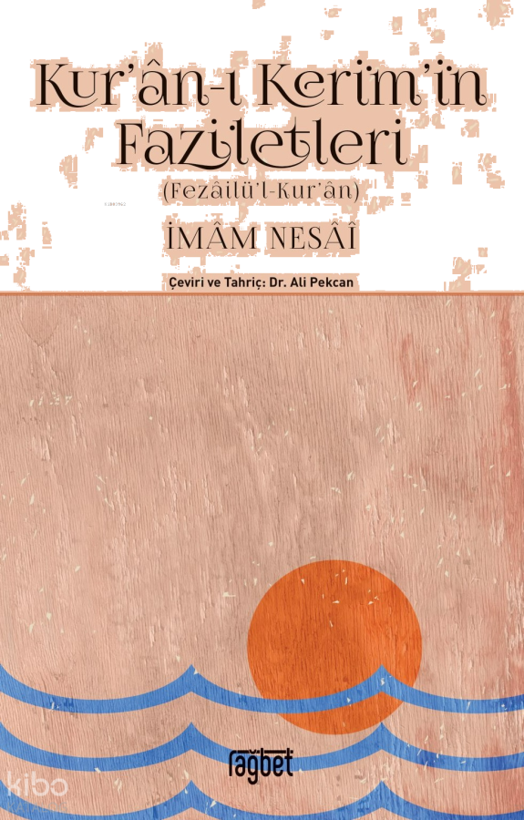 Kur’an-ı Kerim’in Faziletleri; Fezailül Kur’an | benlikitap.com