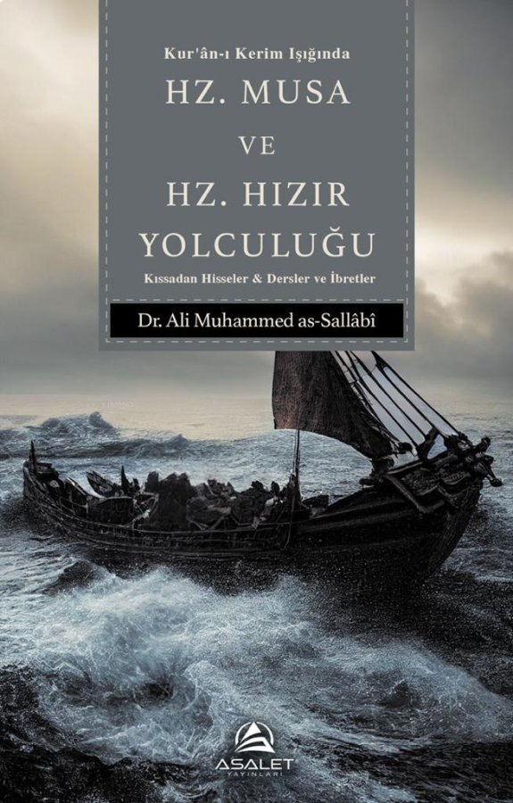 Kur’ân-ı Kerim Işığında Hz. Musa ve Hz. Hızır Yolculuğu Kıssadan Hisse
