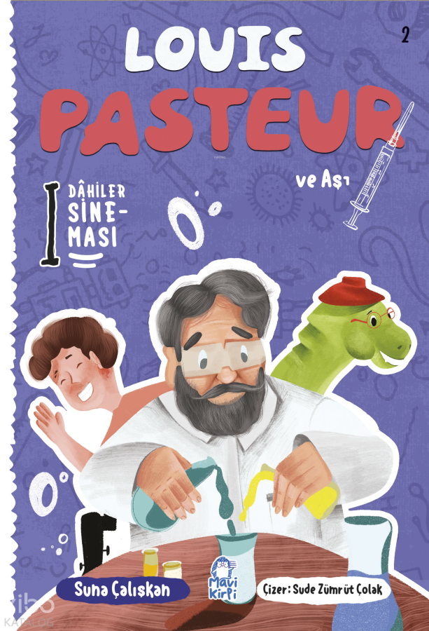 Louis Pasteur ve Aşı;Dahiler Sineması 2 | benlikitap.com