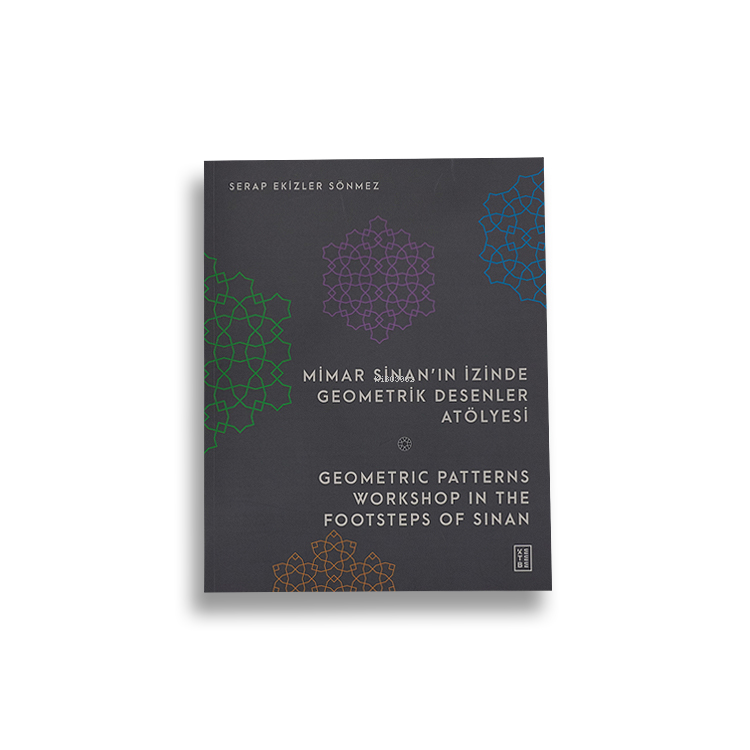 Mimar Sinan’ın İzinde Geometrik Desenler Atölyesi - Geometric Patterns